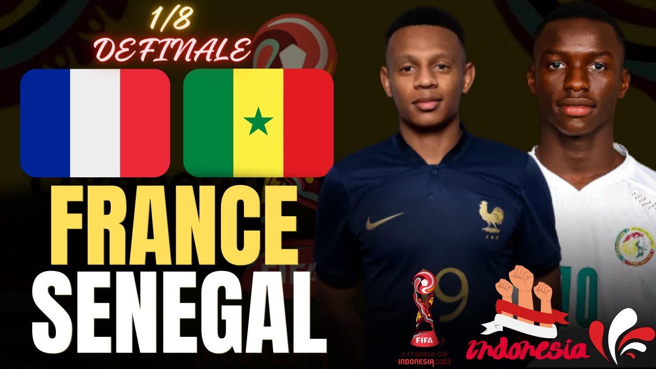 🔴[LIVE] FRANCE - SÉNÉGAL / 1/8 DE FINALE / MONDIAL U17 / ALLEZ LES ...