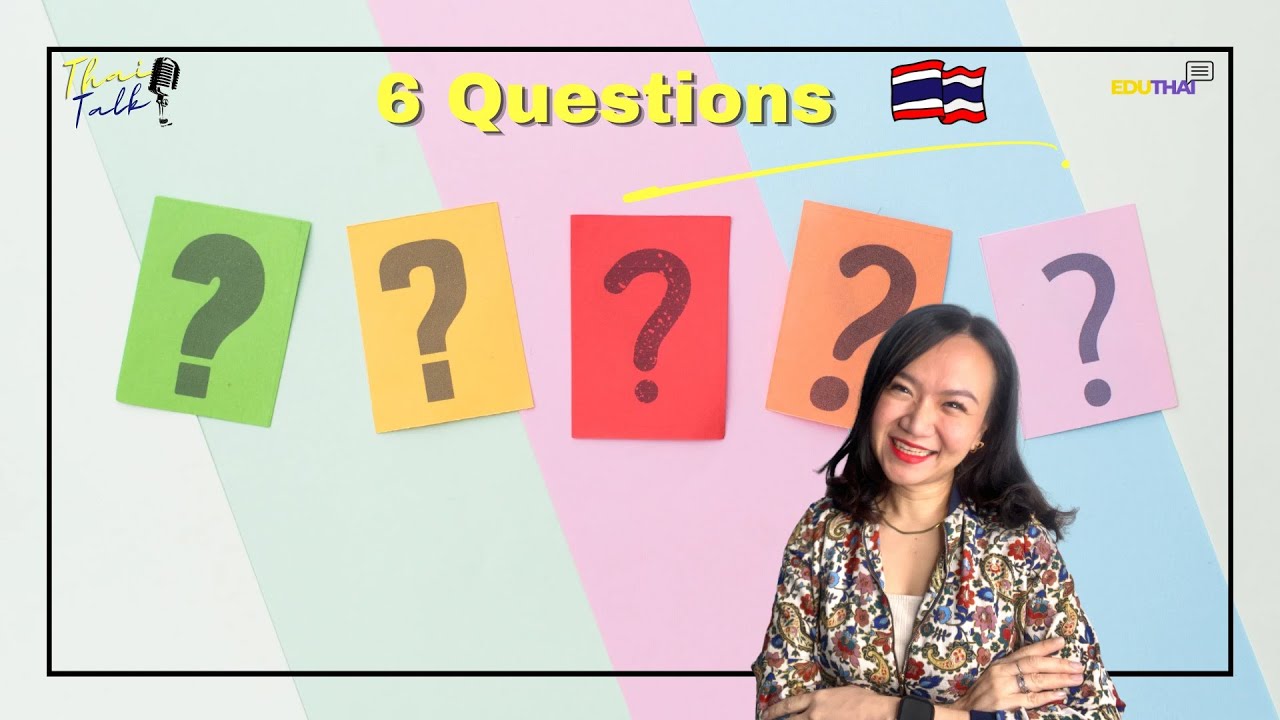 6 Questions 🇹🇭 | [Subtitles available] - YouTube