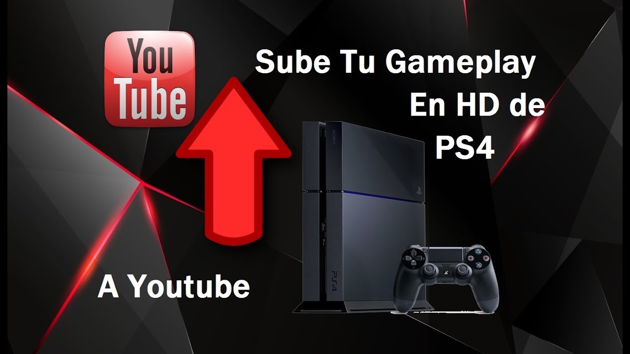 Tutorial: Como Subir Gameplay PS4 en HD a Youtube - YouTube