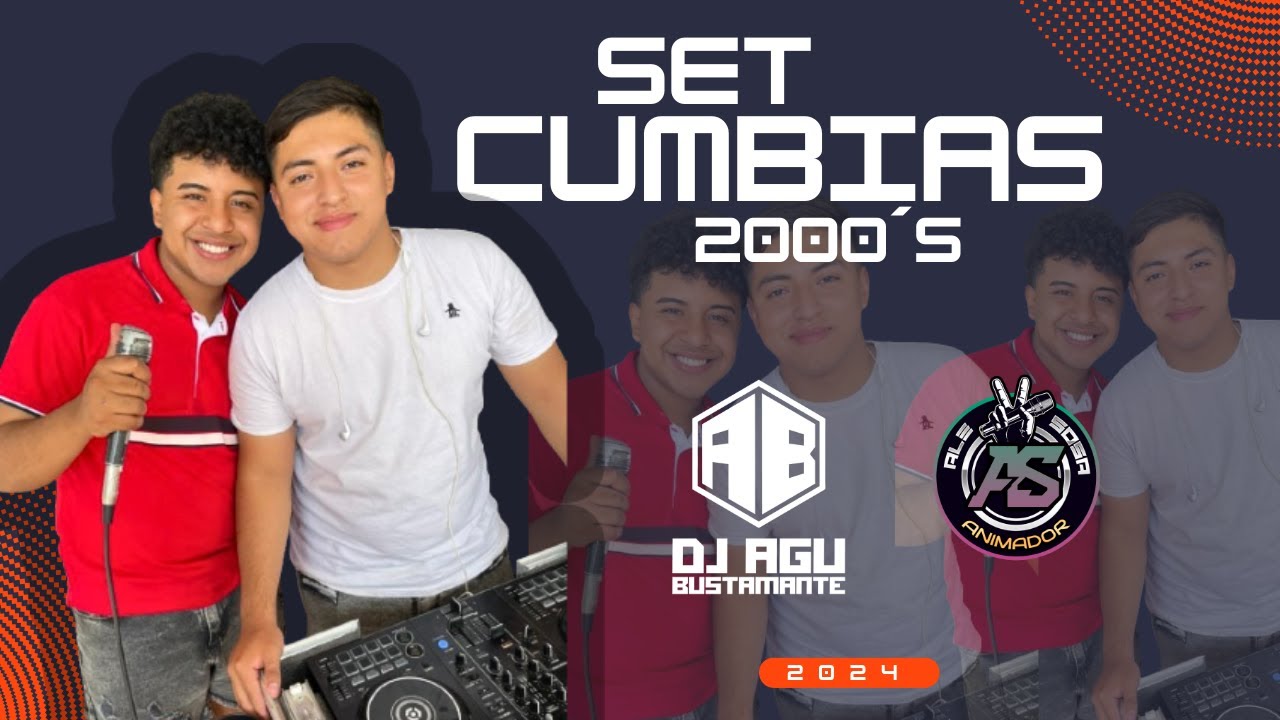 SET CUMBIAS 2000`S DJ AGU BUSTAMANTE & ALE SOSA - YouTube