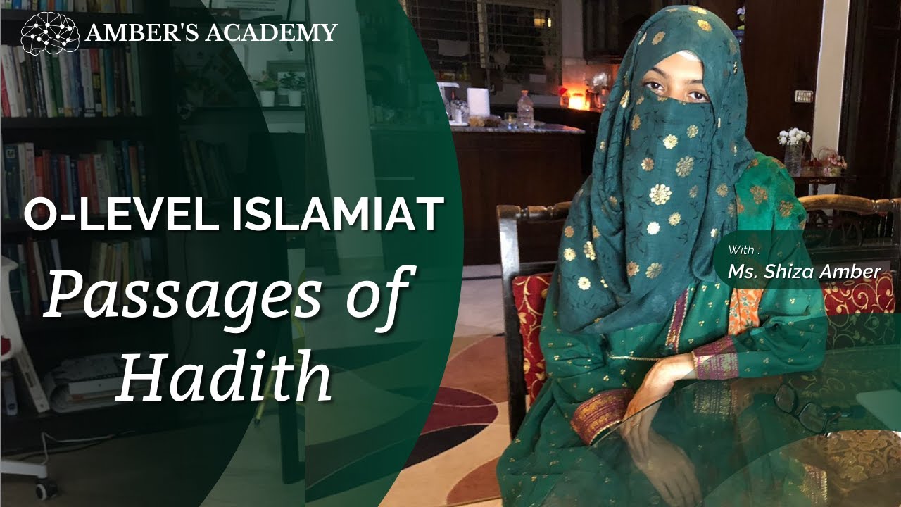 O-Level Islamiat 2058: Passages of Hadith Part 1 | By Ms. Shiza Amber ...