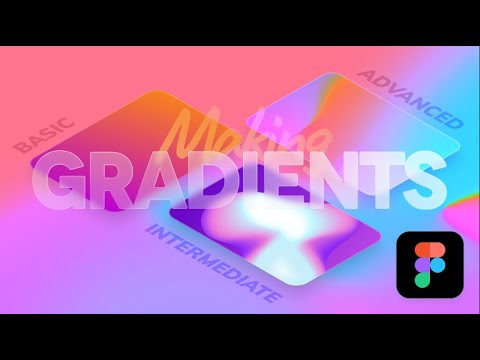 Basic, Intermediate & Advanced Ways to Make Gradients in Figma 2021 ...