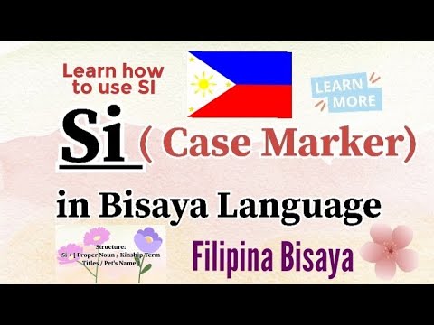 🇵🇭🇵🇭🇵🇭 Uses and Examples of Si in Bisaya Language Philippines 🇵🇭🇵🇭 ...