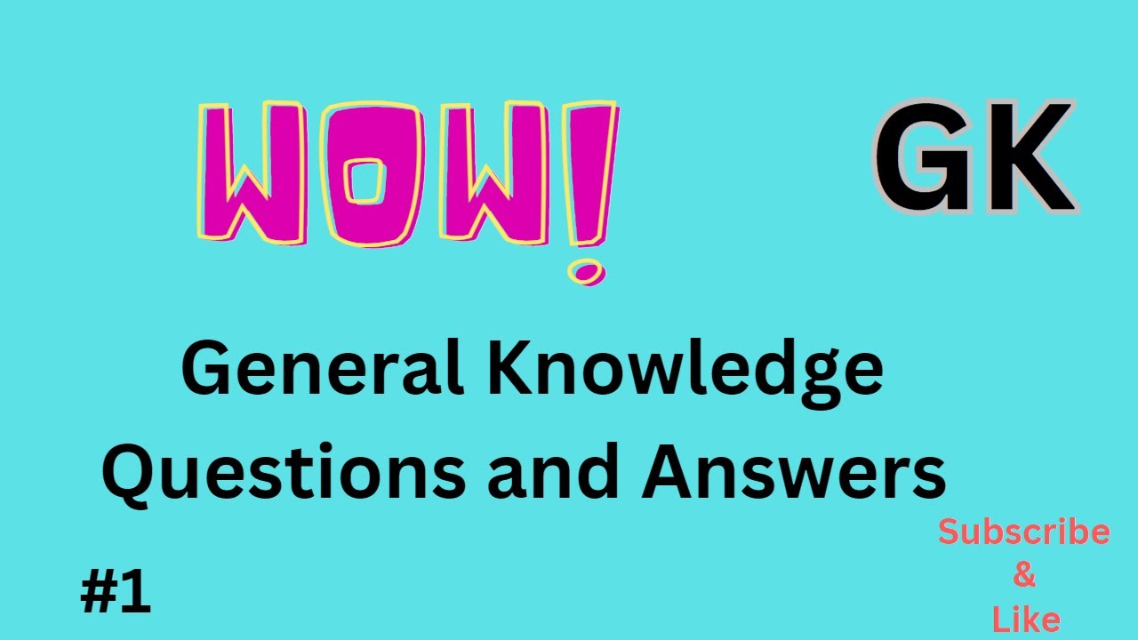 GK Questions and Answers. 25 Interesting GK questions and answers ...