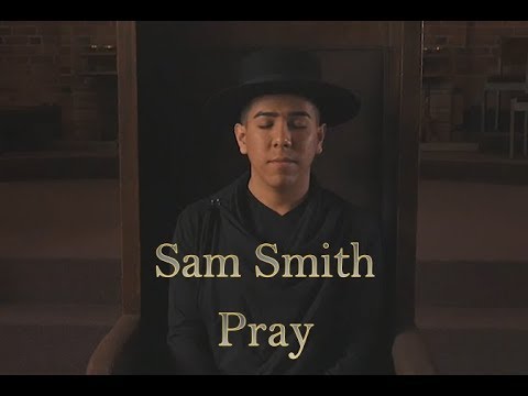 Sam Smith- Pray (Cover) | Emilio Roman - YouTube