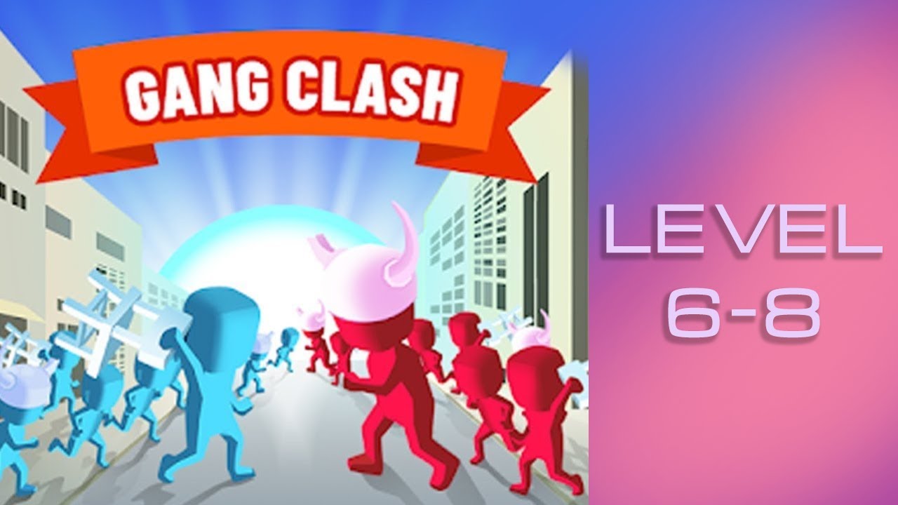 Gang Clash | Walkthrough Gameplay | Android/iOS mobile game | Level 6-8 ...