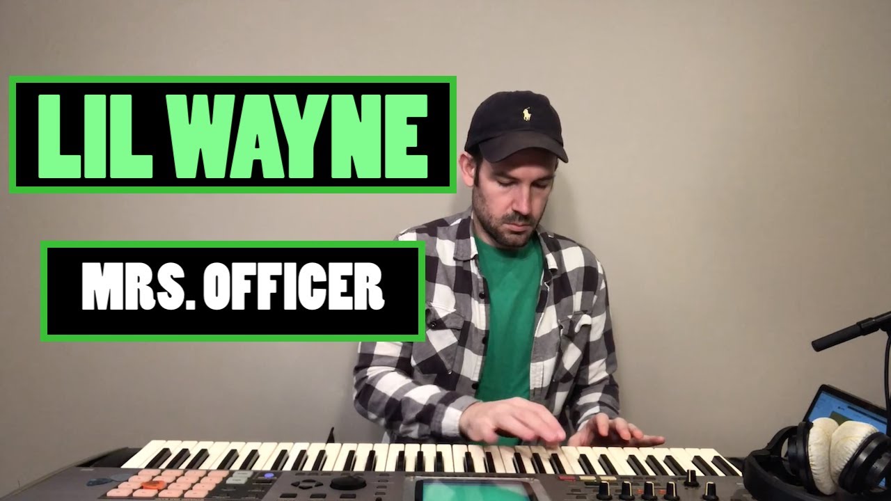Remaking Lil Wayne's "Mrs.Officer" - YouTube