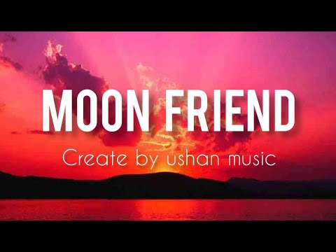 Moon Friend ( සද මිතුරී ) | Ushan Music | UI Graphics design - YouTube