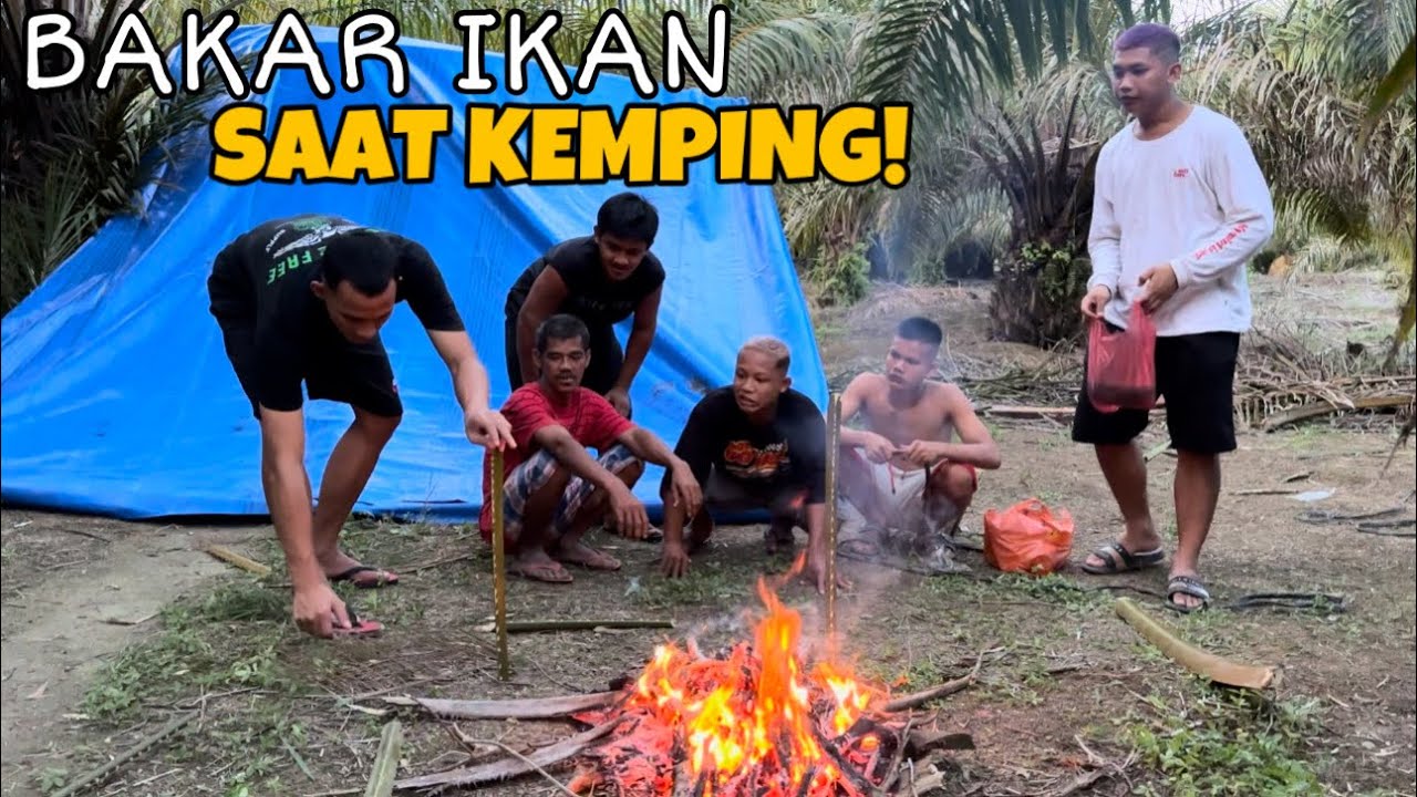 Bakar Ikan Saat Kemping! Part 3 - YouTube