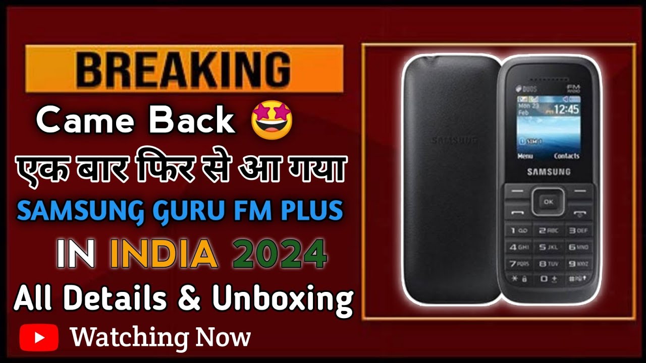 Samsung Guru FM Plus Come back in 2024😍 || Unboxing & review....... एक ...