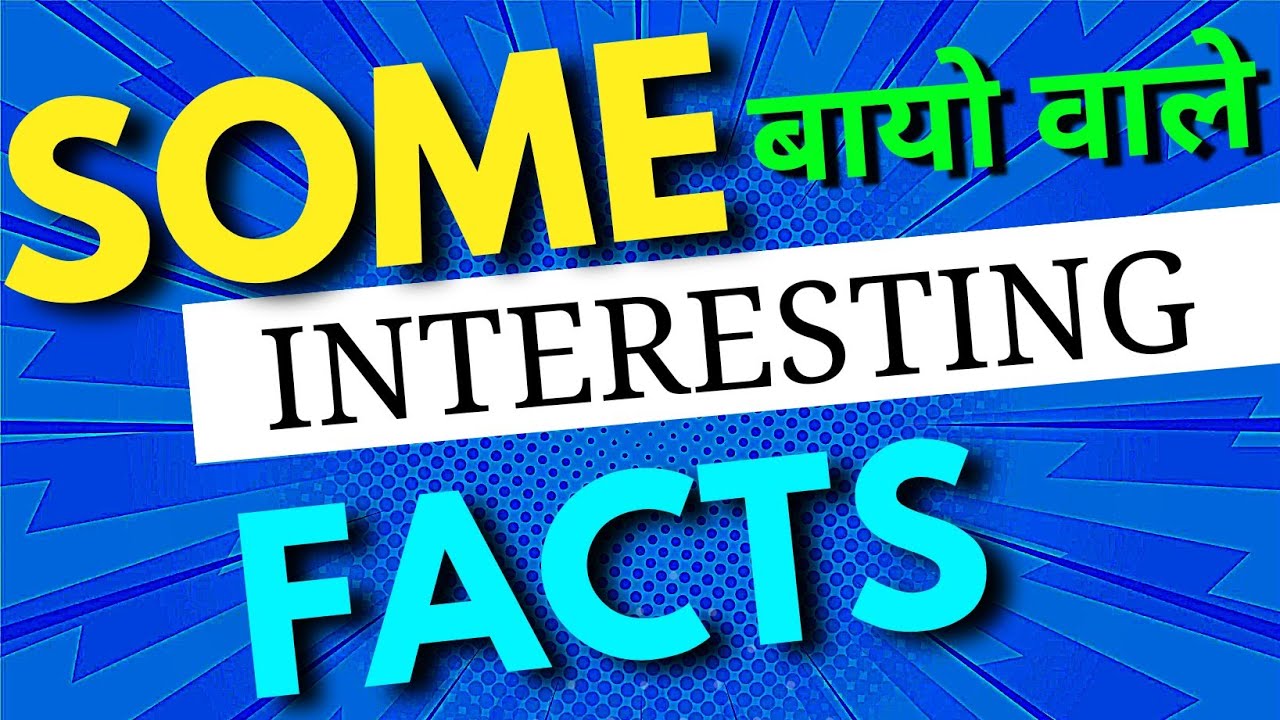 Something Interesting Facts