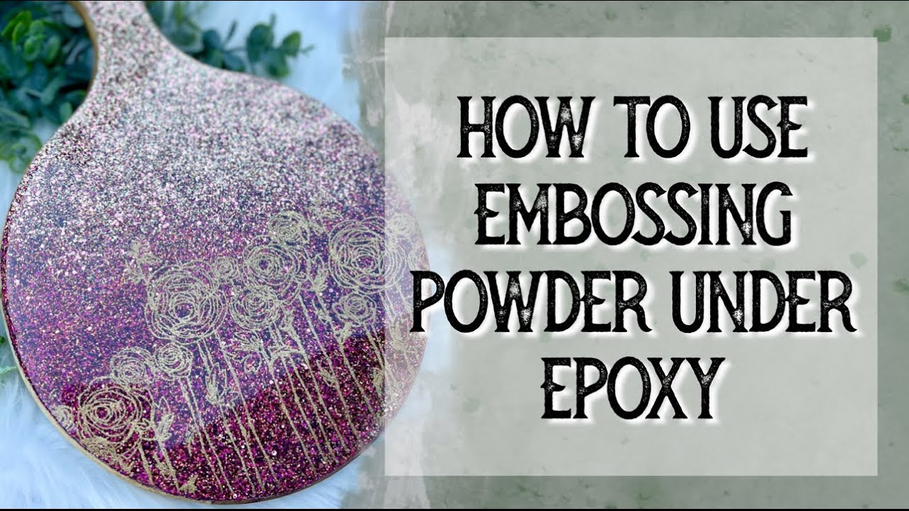 HOW TO USE EMBOSSING POWDER UNDER EPOXY YouTube how-to-use-embossing-powder-under-epoxy-youtube