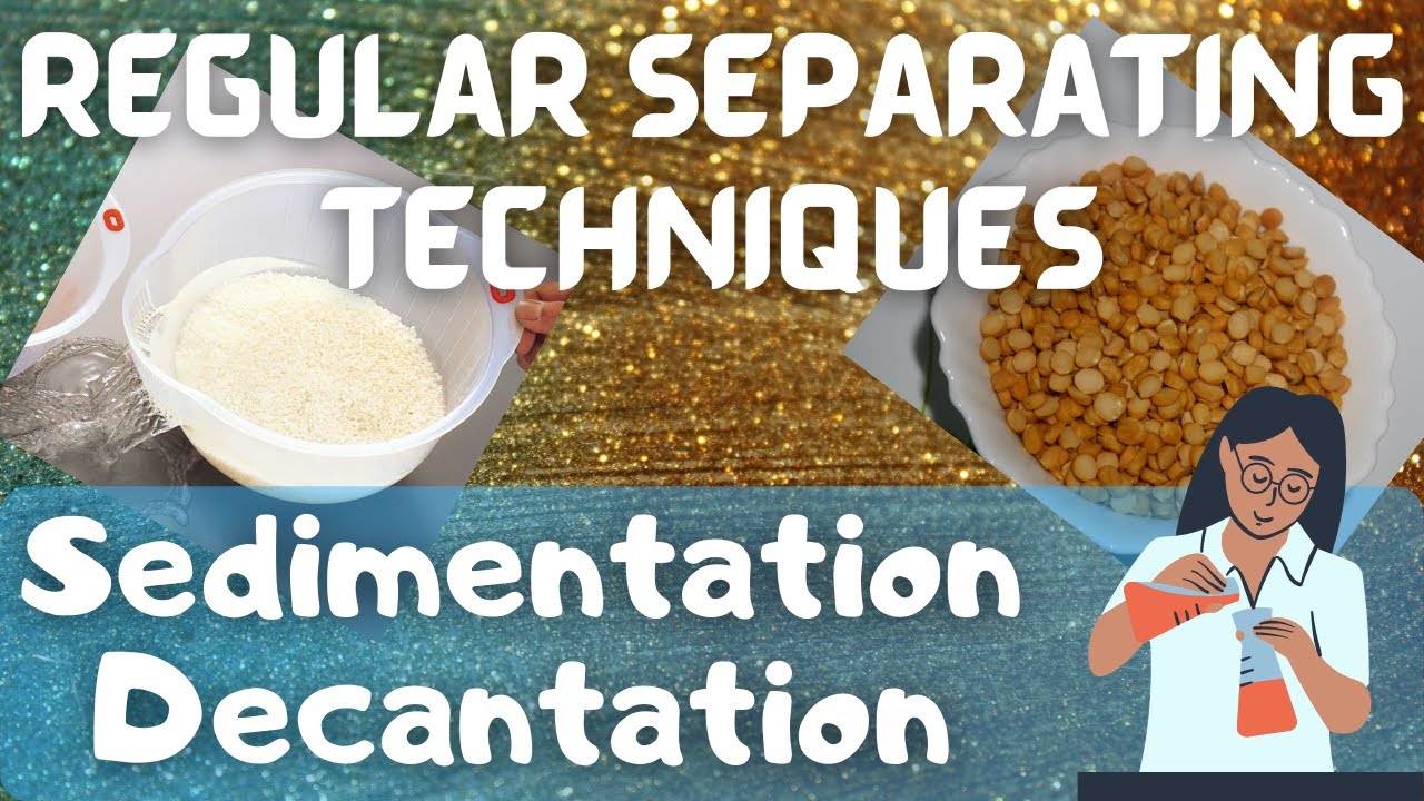 Sedimentation and Decantation I Regular washing & Separating Techniques ...