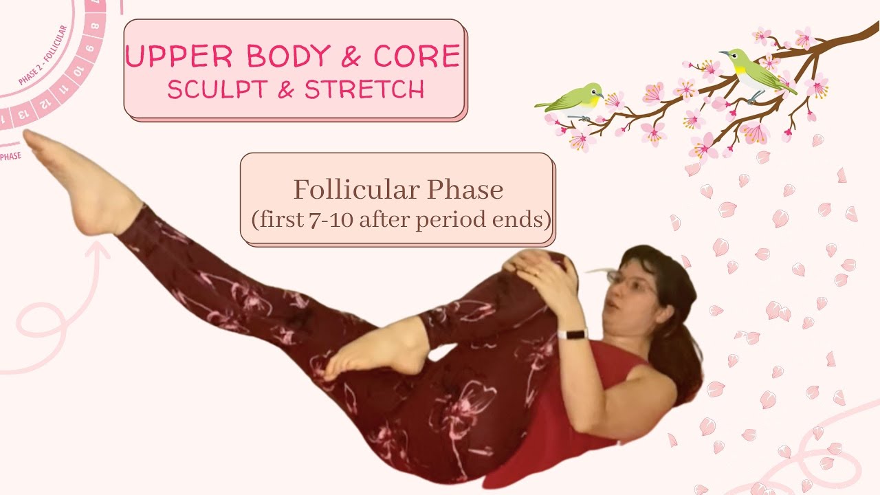 CORE & UPPER BODY PILATES & YOGA FUSION | Follicular Phase Workout for ...