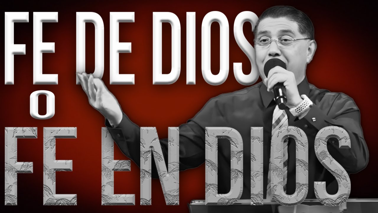 FE DE DIOS O FE EN DIOS Pastor Jorge Garcia - YouTube