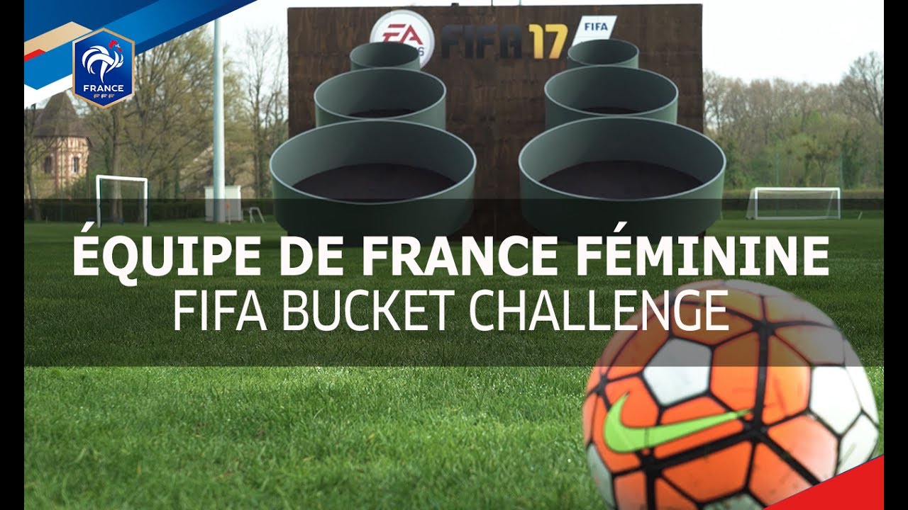 Équipe de France Féminine - FIFA Bucket Challenge - YouTube