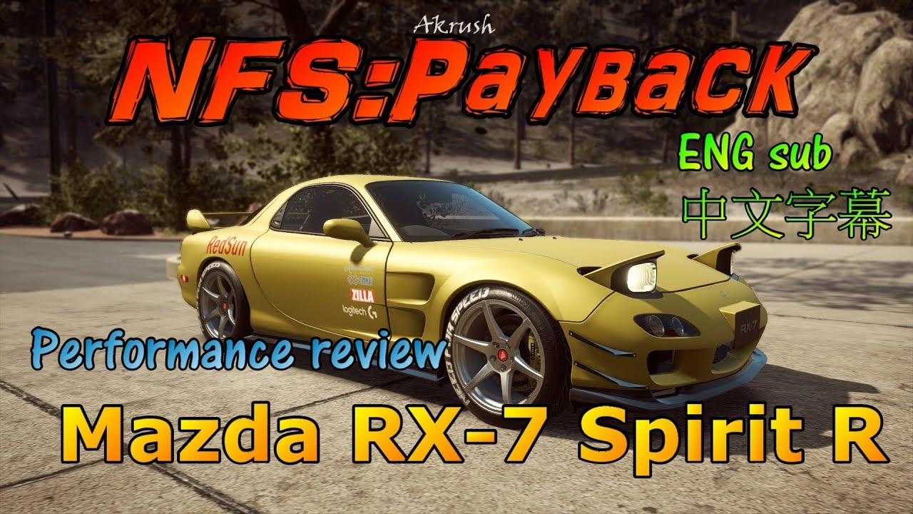 Need for Speed : Payback Mazda RX-7 Spirit R FD3S Performance review 公路 ...