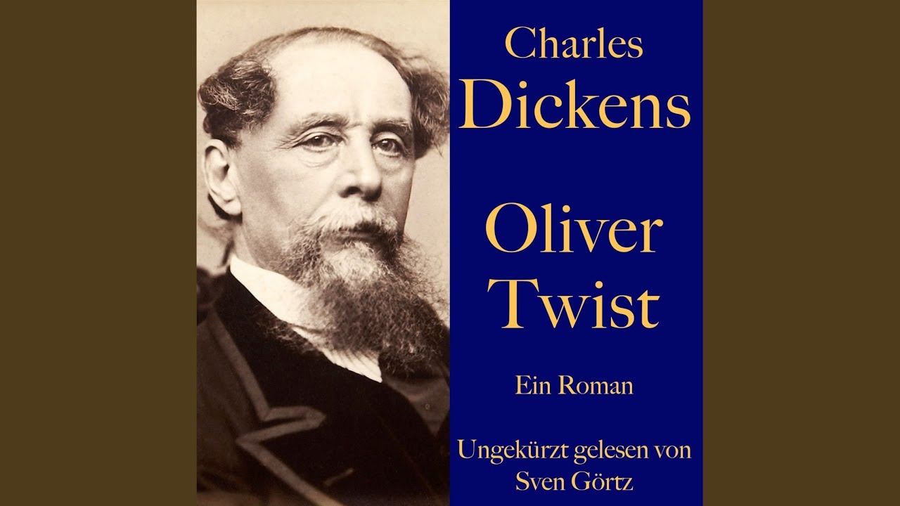 Kapitel 81.3 & Kapitel 82.1 - Charles Dickens: Oliver Twist - YouTube