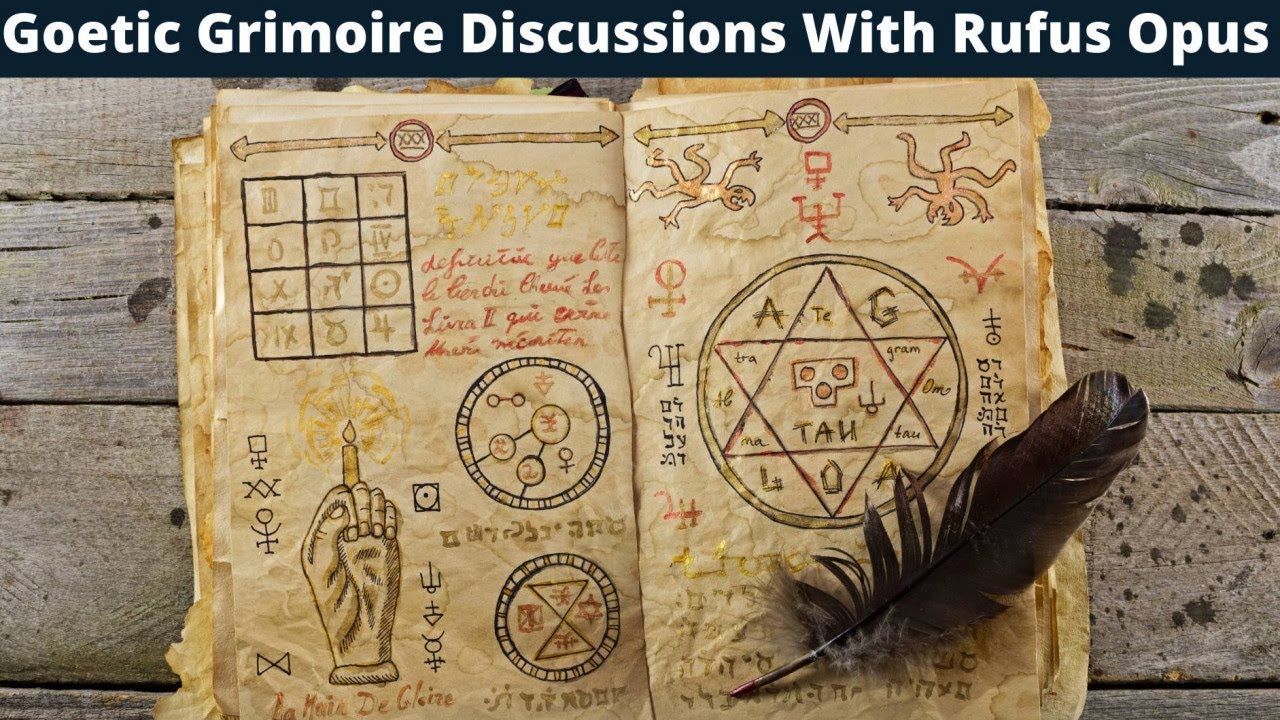 S6E7: Goetic Grimoire Discussions With Rufus Opus - YouTube