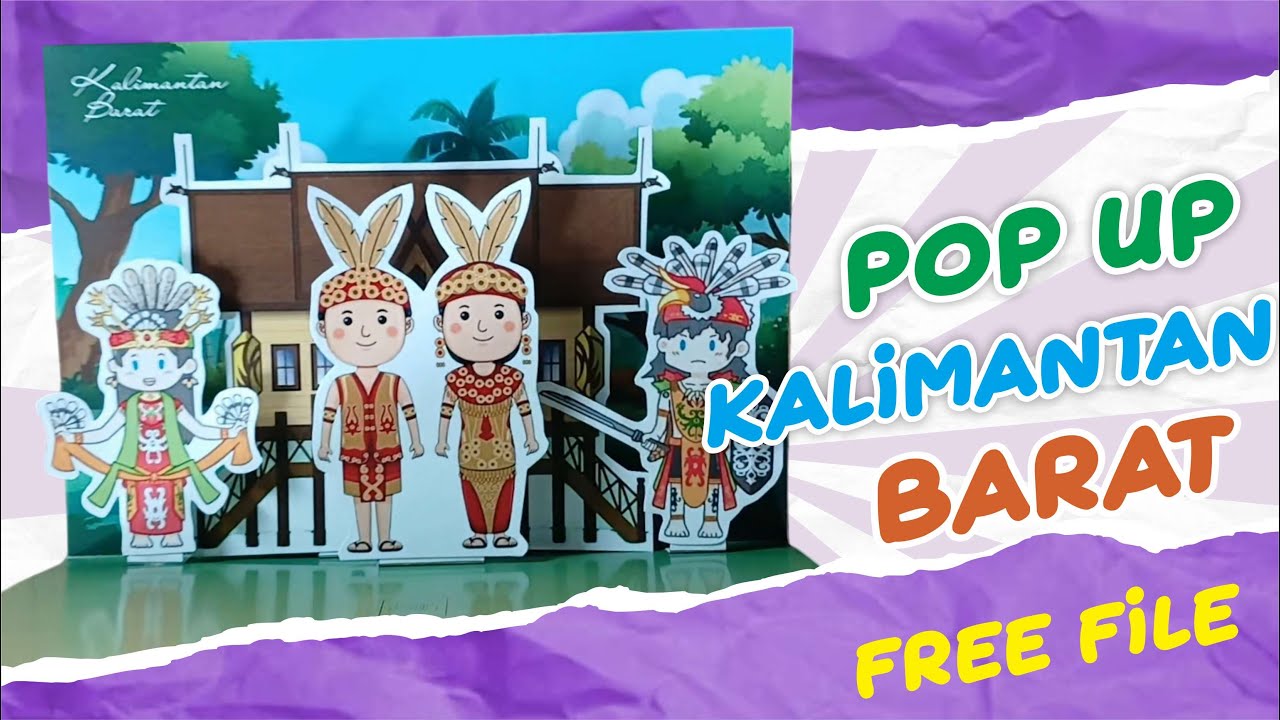 Tutorial membuat Pop Up tema Nusantara // Kalimantan Barat - YouTube