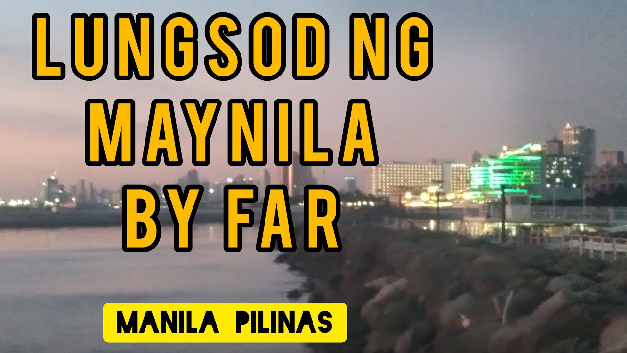 LUNGSOD NG MAYNILA BY FAR || MANILA PHILIPPINES || PALABOY YCHANNEL ...