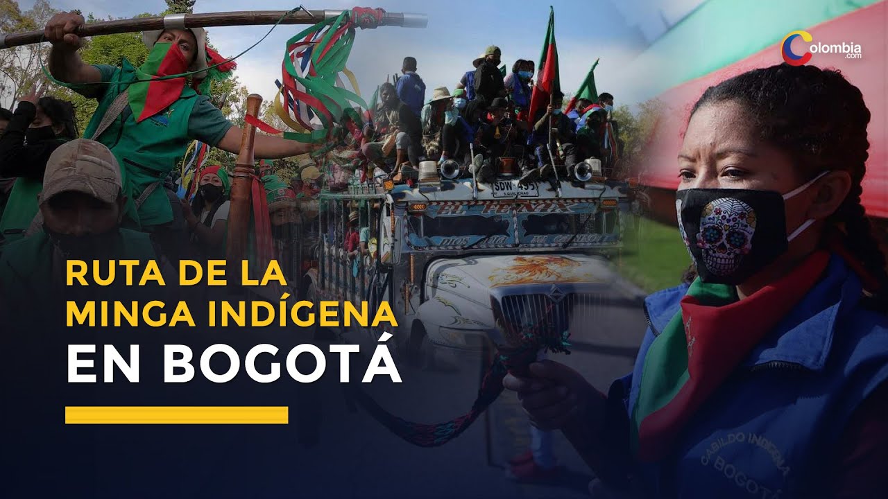 Minga Indígena: Así será el recorrido de los manifestantes en Bogotá ...