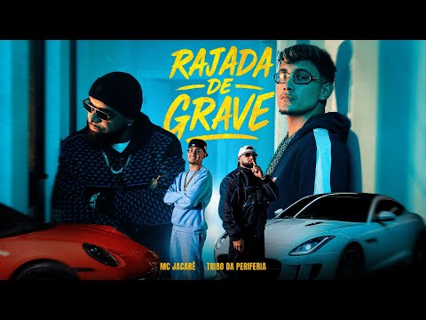 MC JACARÉ, TRIBO DA PERIFERIA - RAJADA DE GRAVE (Clipe Oficial)