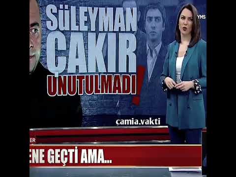 Süleyman Çakır unutulmadı 🌹