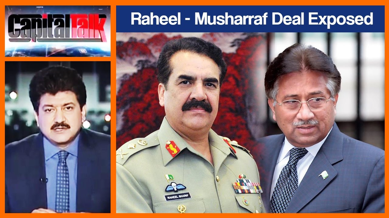 Raheel - Musharraf Deal Exposed - Capital Talk with Hamid Mir - 19 ...