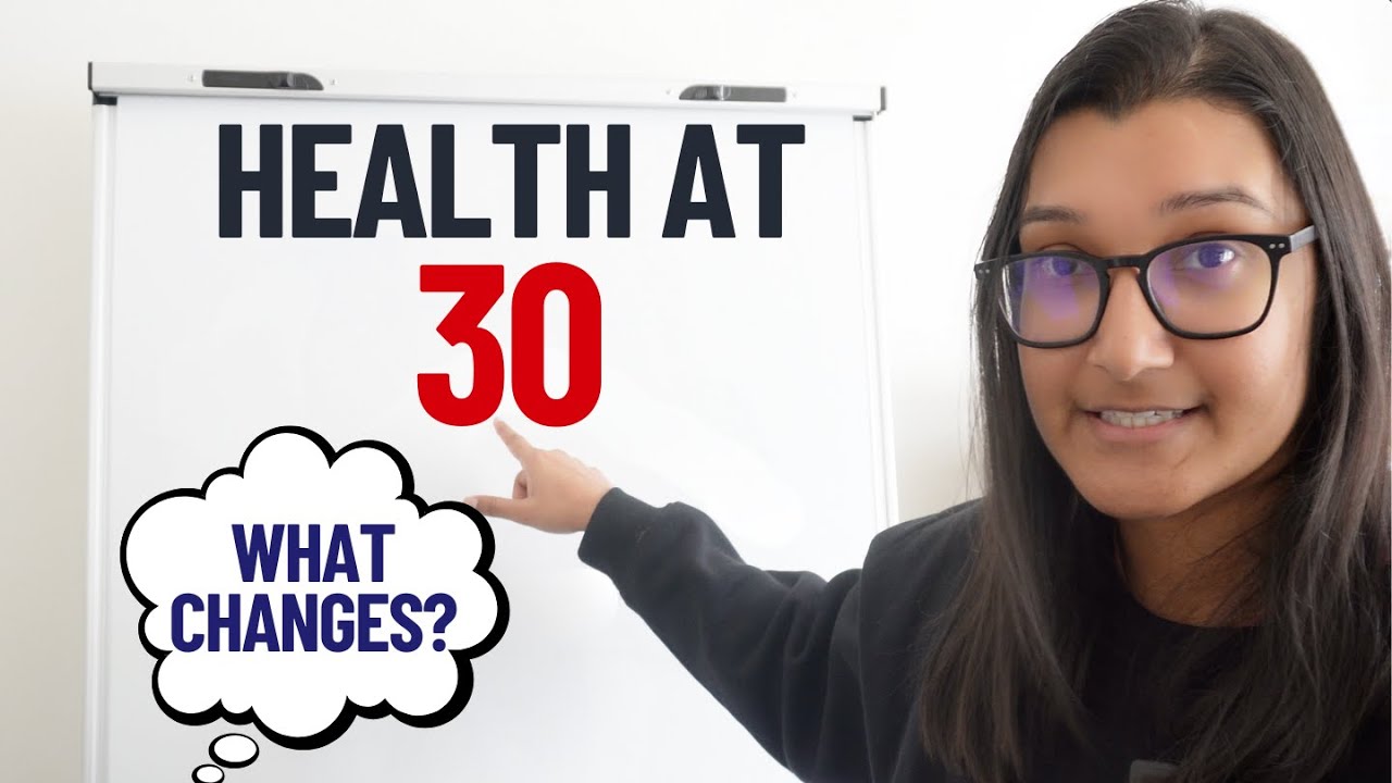 I just turned 30 - Here's what I'm paying attention to for my health ...