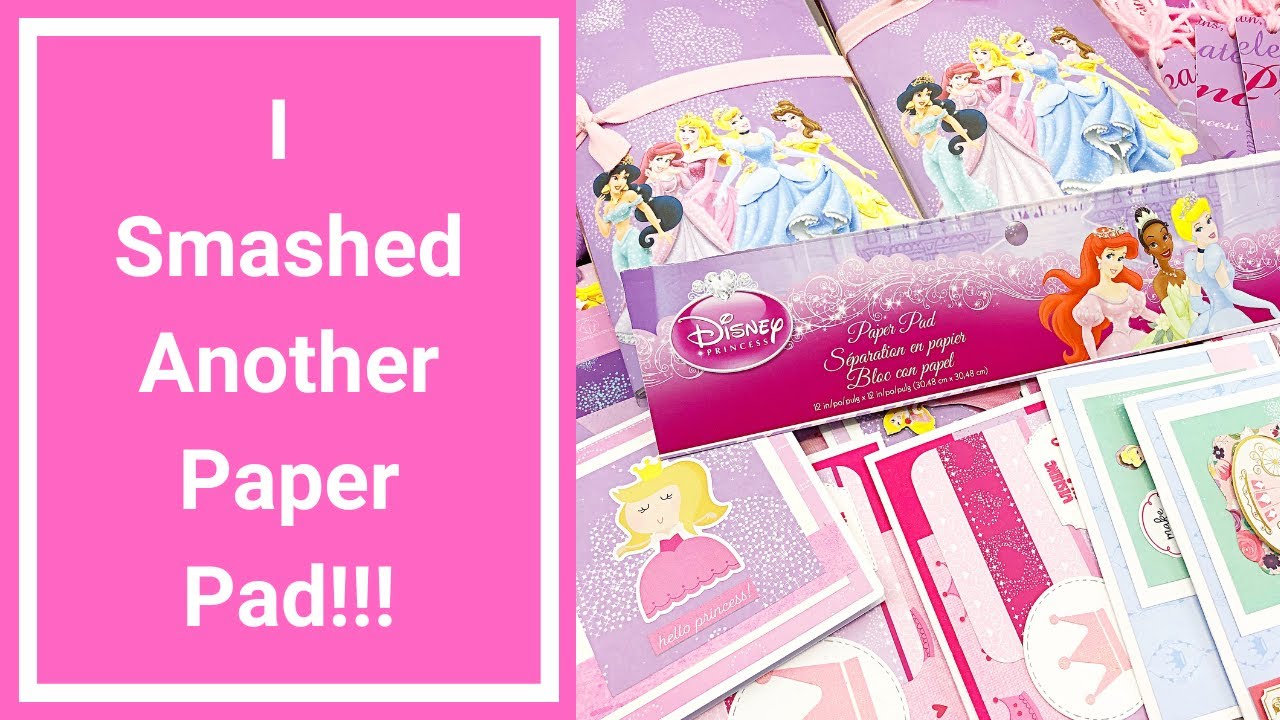 3 Princess Projects 1 Pad Project Share - How I Used up a Whole 12x12 ...