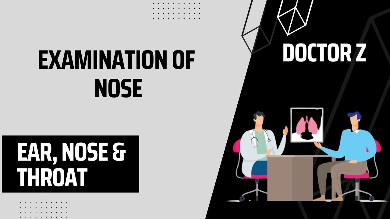 Examination of Nose | ENT OSPE | Doctor Z - YouTube