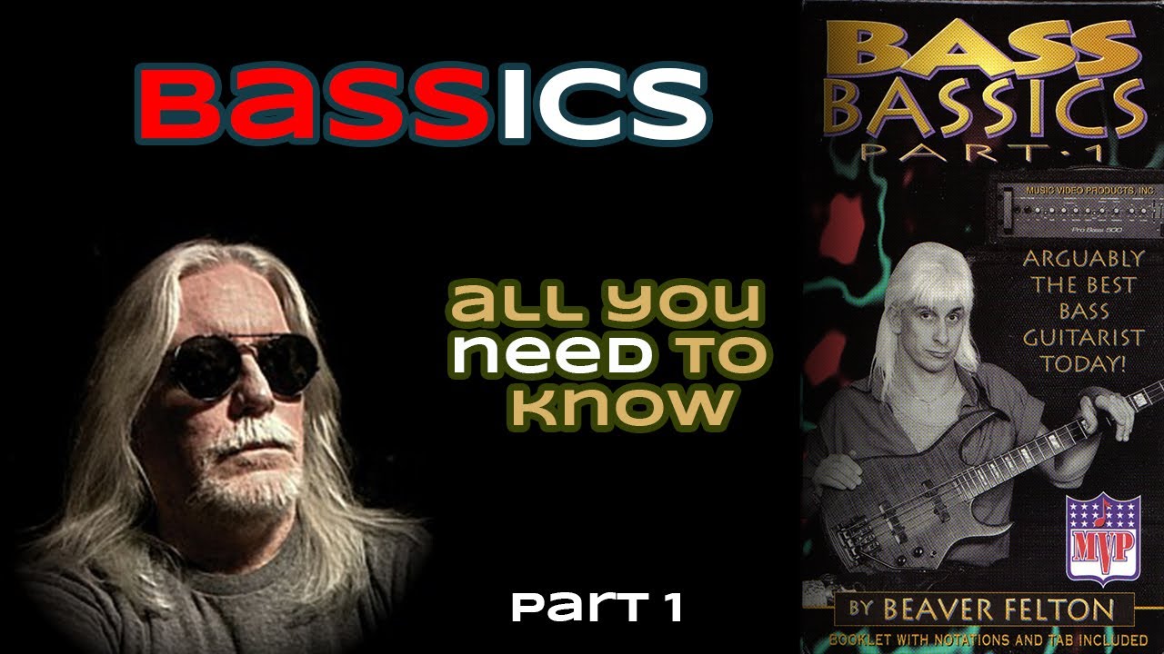 Beaver Felton Bass lesson part 1/6 - bass bassics- all you need to know ...