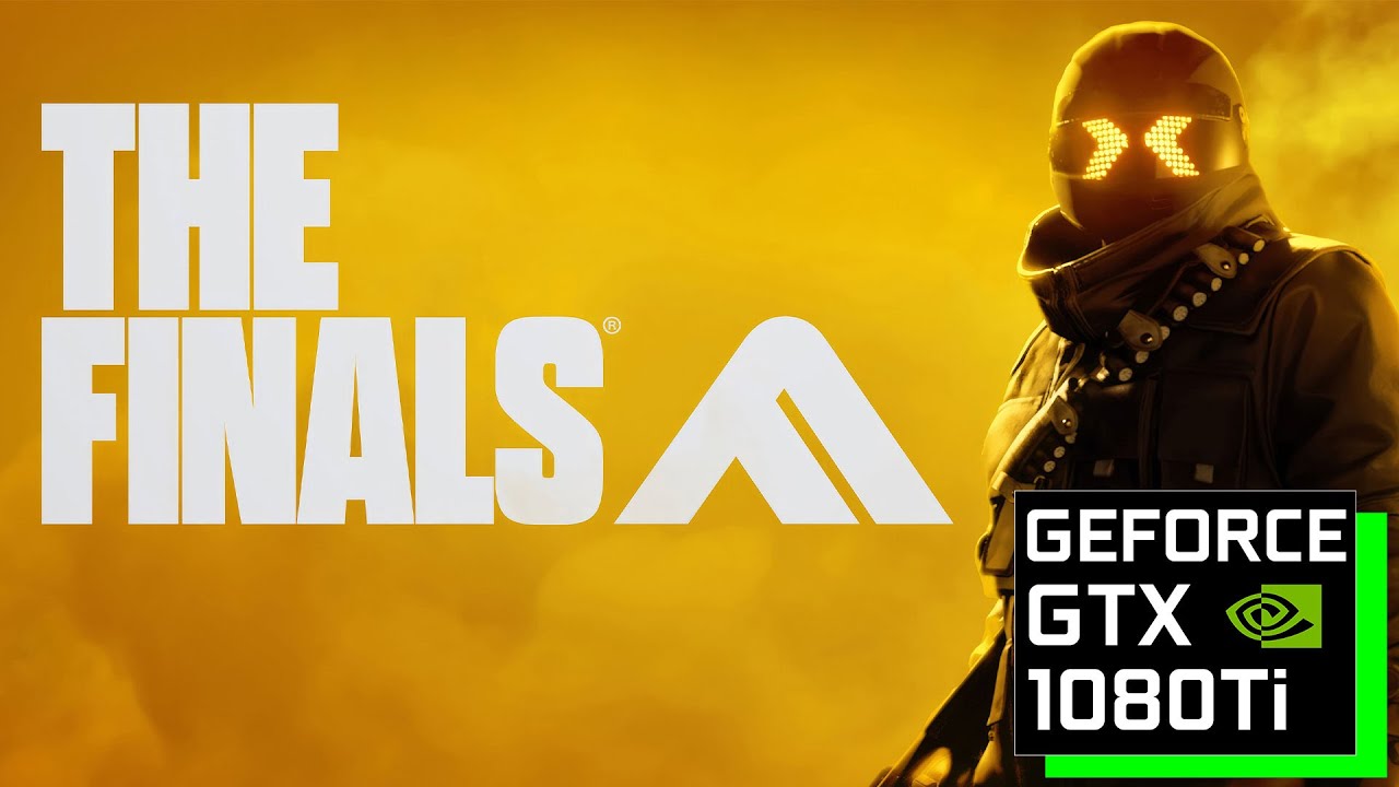 The Finals : Max Settings | GTX 1080 Ti - YouTube