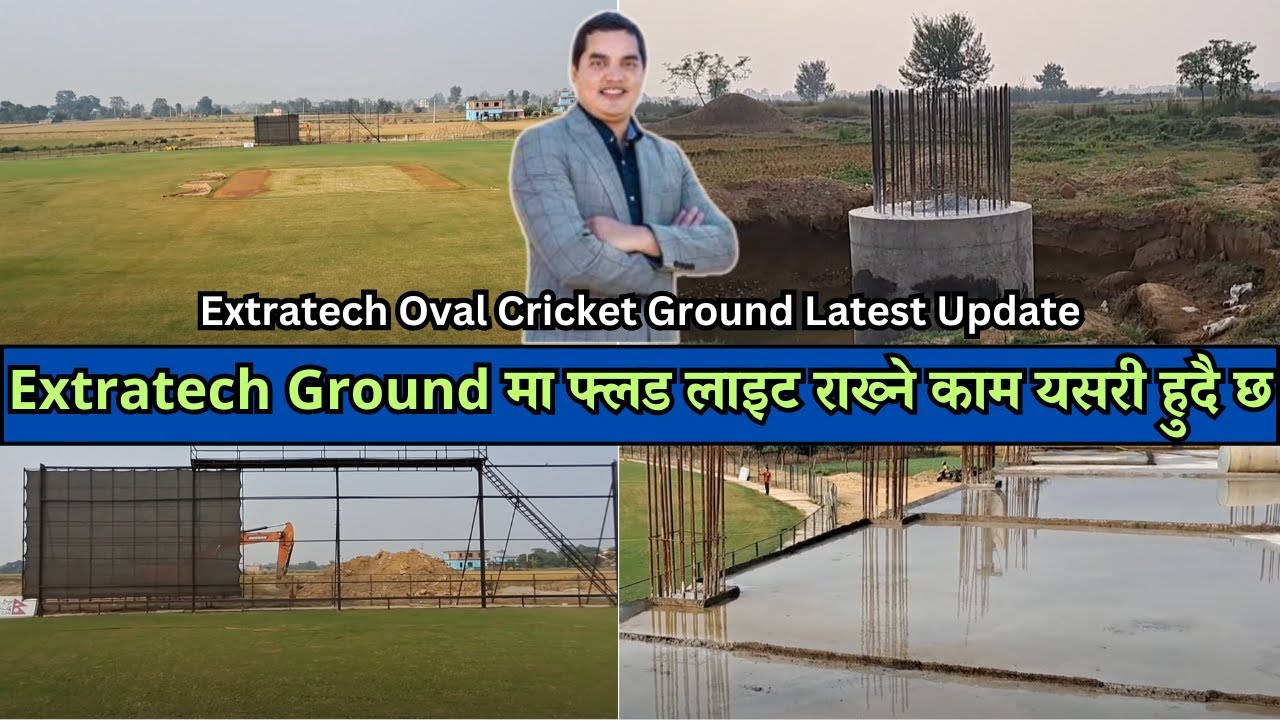Latest Update Of Extratech Oval International Cricket Stadium ...