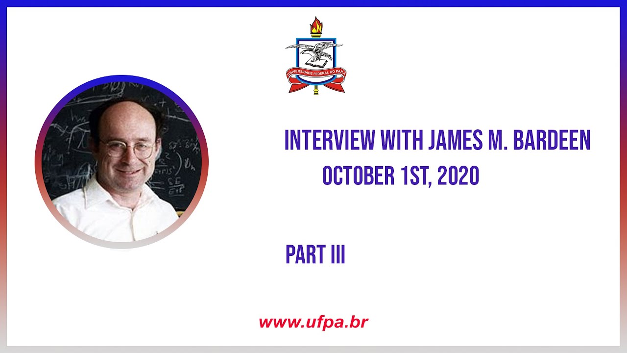 Interview with James Bardeen - Part III - YouTube