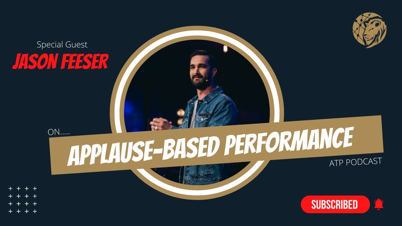 Jason Feeser on Applause-Based Performance | How to Building Trust ...