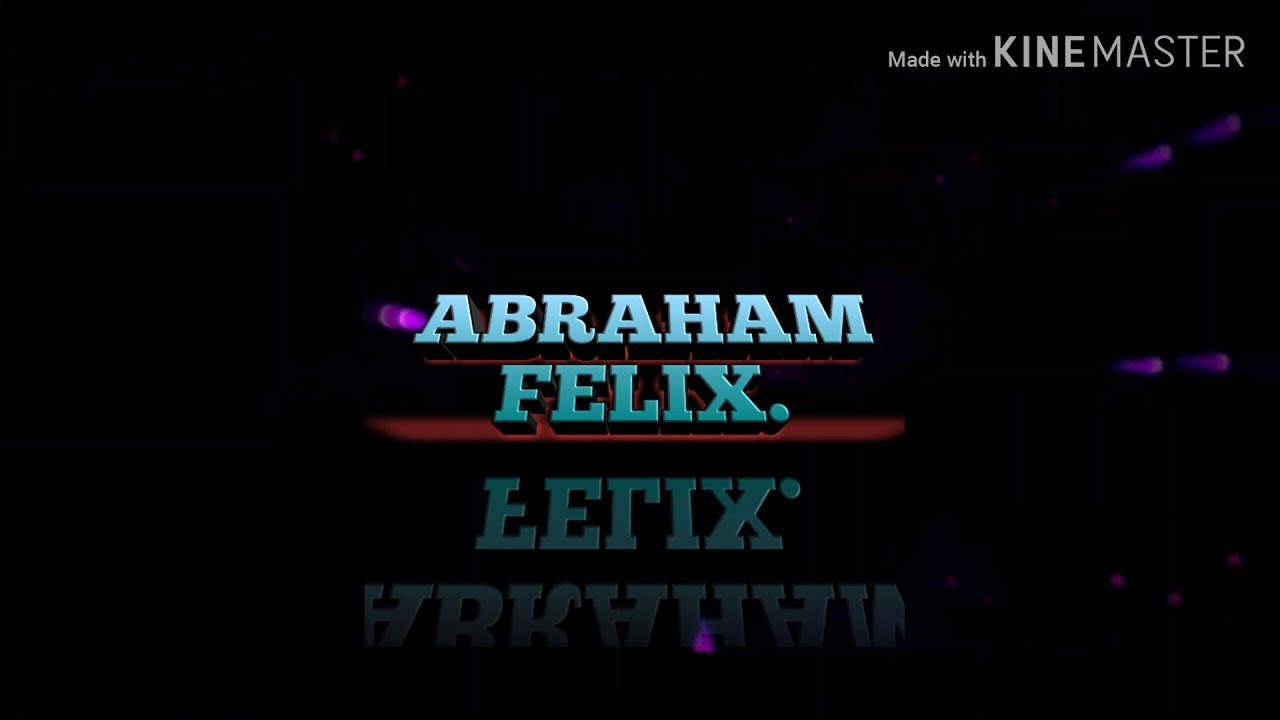 Mi Nueva Intro Abraham Felix - YouTube
