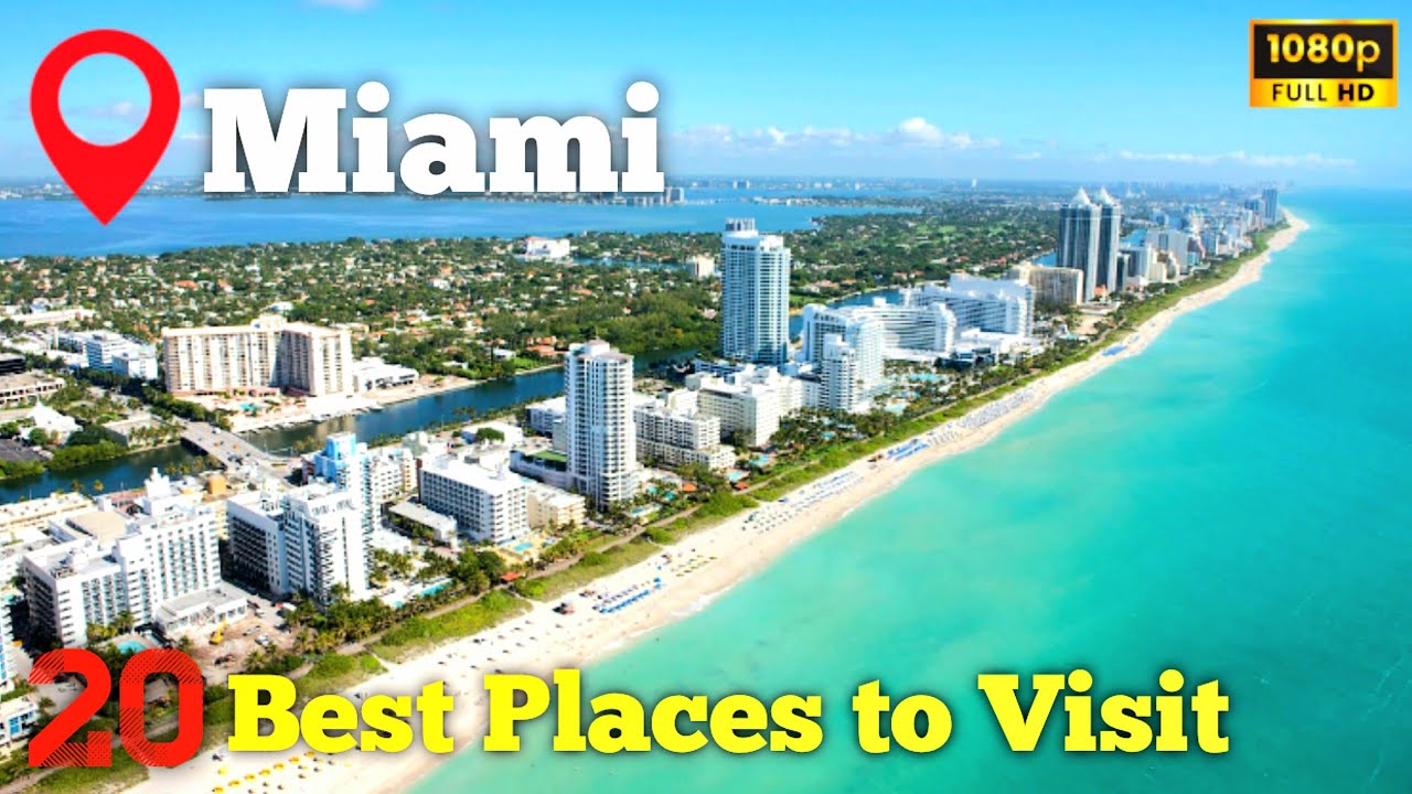 Top 20 Places You Must Visit in Miami (2024) 🇺🇲 - Travel Guide For Best ...