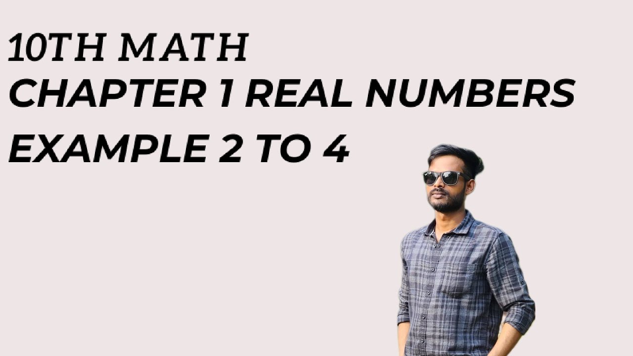 10th MATH CBSE BOARD CHAPTER1 REAL NUMBERS EXAMPLE 2TO4 YouTube 10th MATH CBSE BOARD CHAPTER1 REAL NUMBERS EXAMPLE 2TO4 YouTube