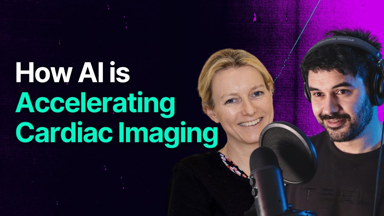 How AI is Accelerating Cardiac Imaging with Charlotte Manisty from ...