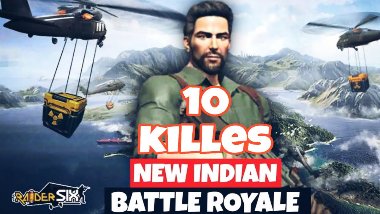 raider six 10 killes /Battle Royale Indian gameplay - YouTube