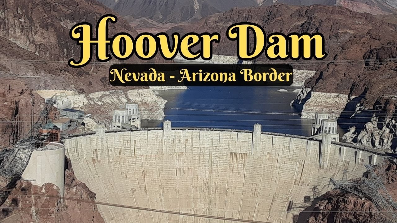 Exploring Hoover Dam: Spans the Arizona & Nevada Border in the Black ...