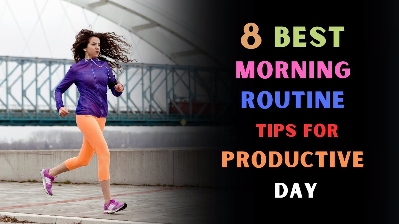 8 Best Morning Routine tips for a productive day – [Hindi] – Quick ...