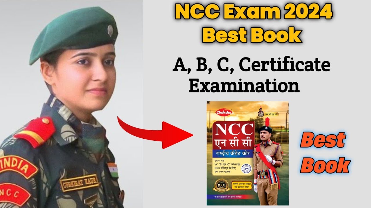 NCC 'A' 'B' And 'C' Cert Exam 2024 Information Video | Best Book For ...