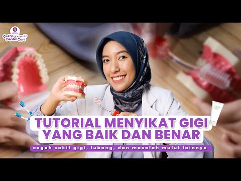 TUTORIAL LENGKAP CARA MENYIKAT GIGI YANG BENAR
