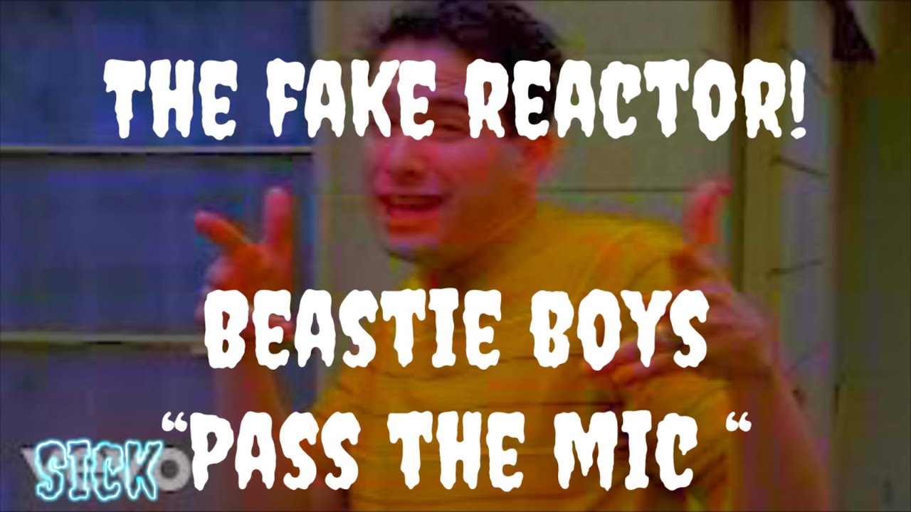 Beastie Boys - “Pass the Mic” reaction! - The Fake Reactor! - YouTube