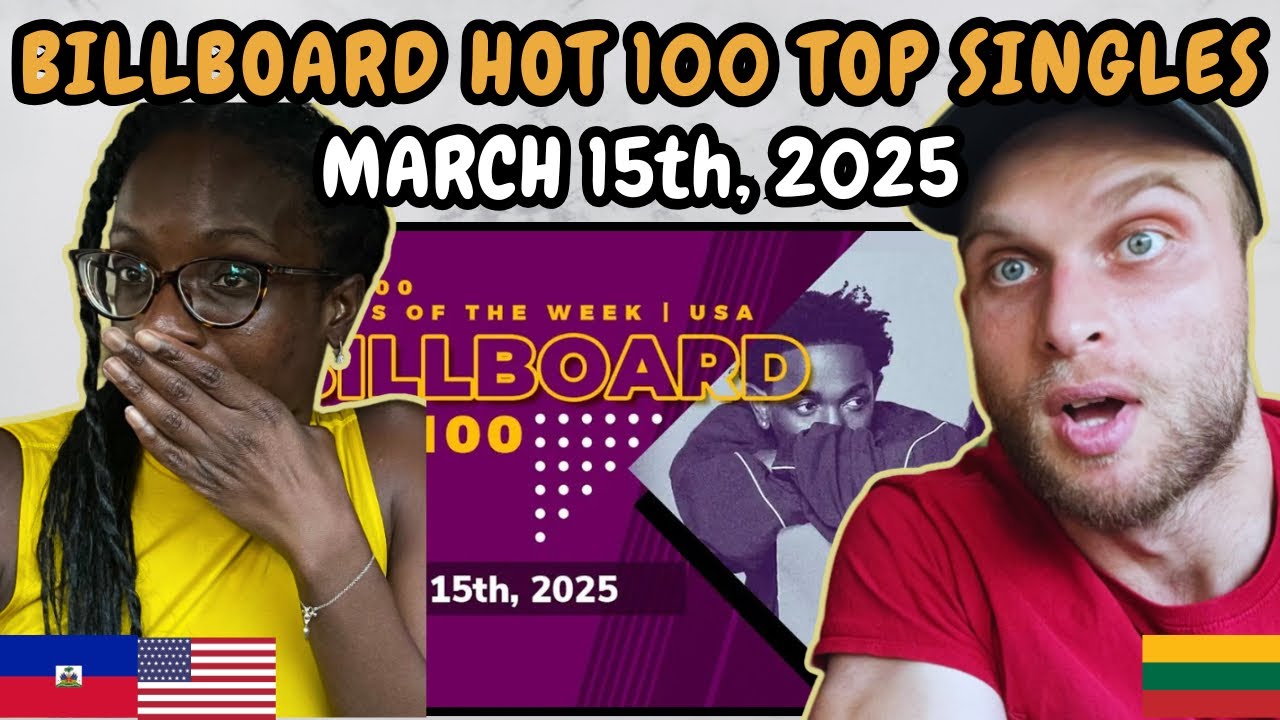 REACTION TO Billboard Hot 100 Top Singles This Week + Bubbling Under Hot 100 (March 15th, 2025 ...