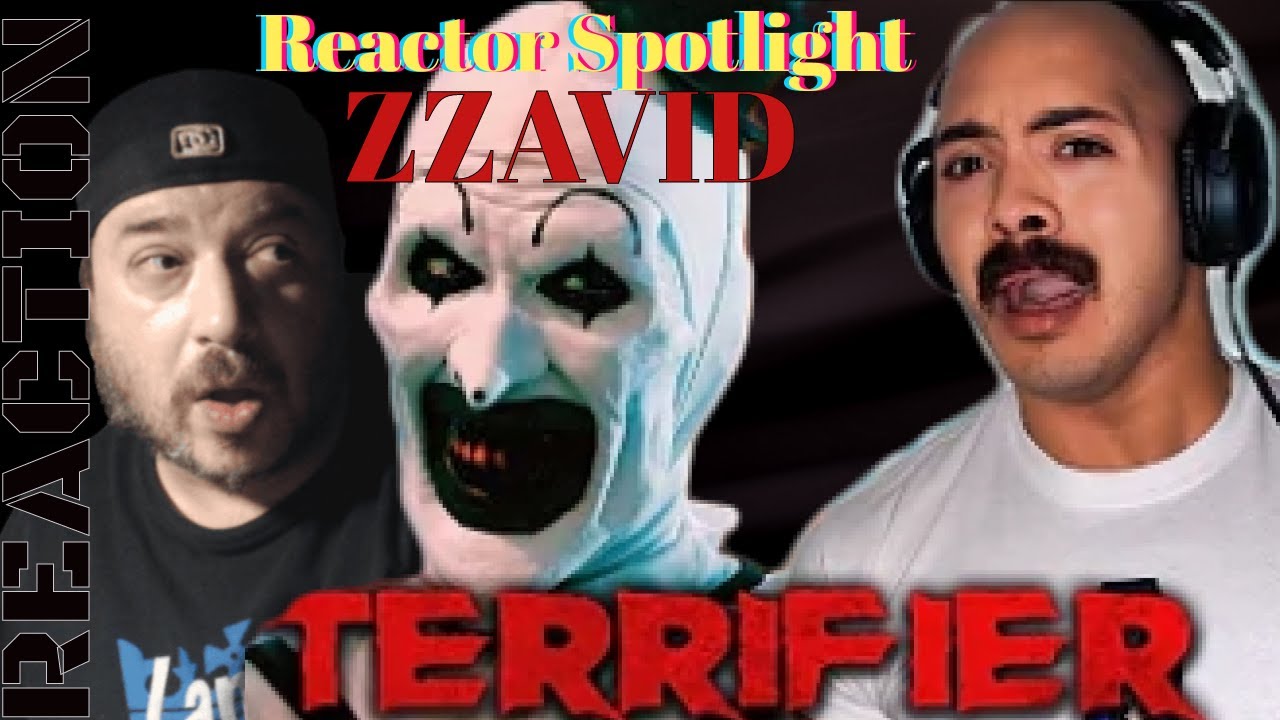 Terrifier Movie Reaction by @zzavid5911 Reactor Spotlight by ...