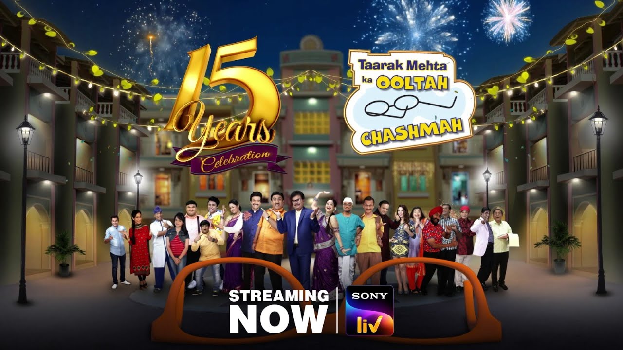 Tarak Mehta Ka Ooltah Chashmah | 15 years of entertainment | Streaming ...